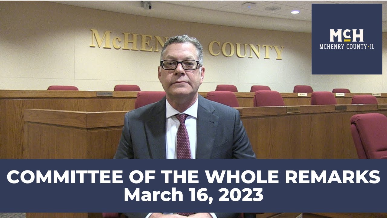 McHenry County Board Chairman Mike Buehler Committee of the Whole ...