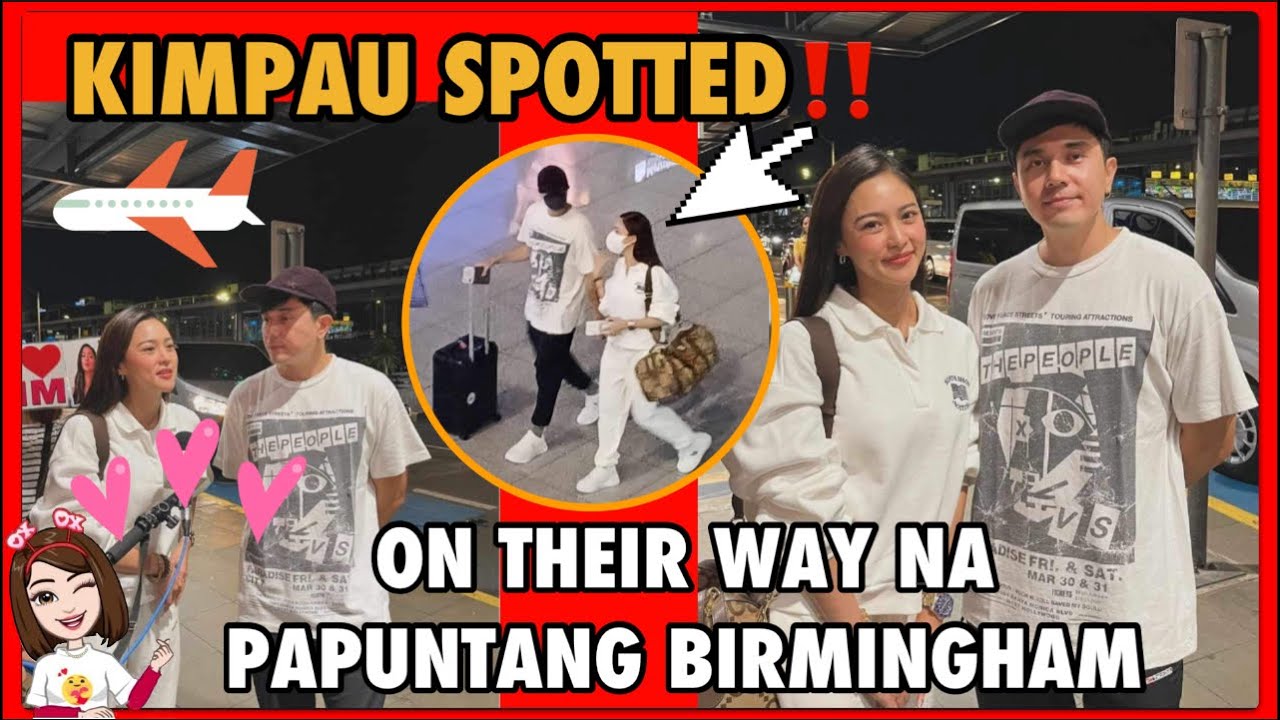 KIMPAU ~ SPOTTED‼️ON THEIR WAY NA PAPUNTANG BIRMINGHAM | #kimpau # ...