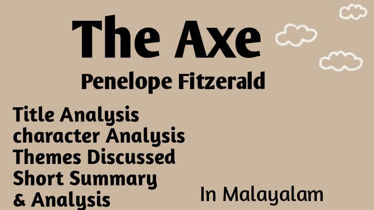 The Axe by Penelope Fitzerald / Summary in Malayalam - YouTube