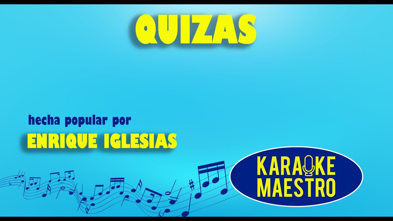 Quizas - Enrique Iglesias - YouTube