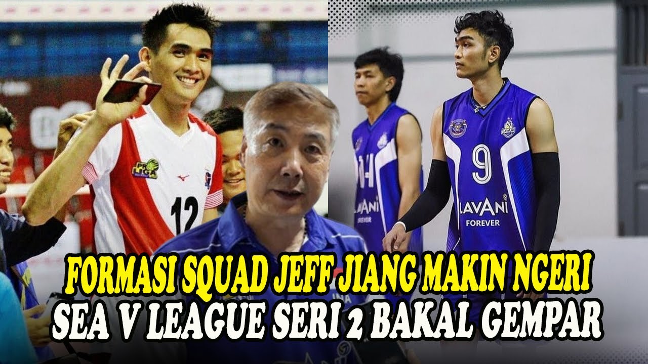 BARU SAJA DIUMUMKAN!! Target Juara SEA V LEAGUE 2023, Jeff Jiang ...