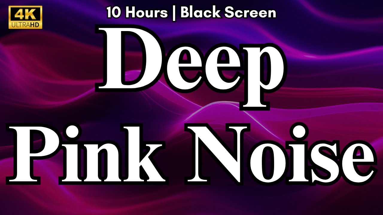 Deep Pink Noise Black Screen 10 Hours | Pink Noise For Sleeping Babies ...