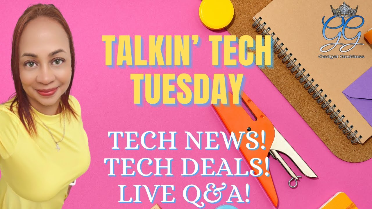 🔴 Talkin' Tech Tuesdays Episode #254 Tech Deals, Tech Talk & Live Q&A ...