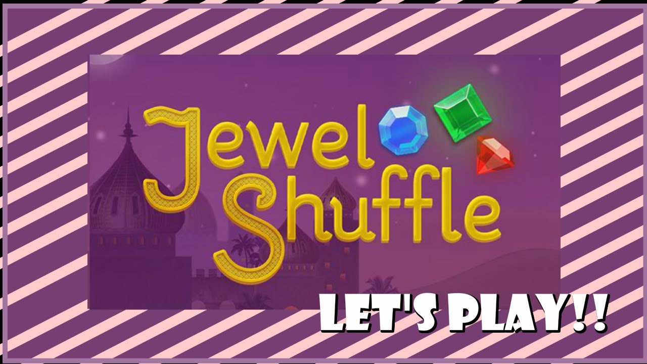 Jewel Shuffle 2020 - part 1 - YouTube