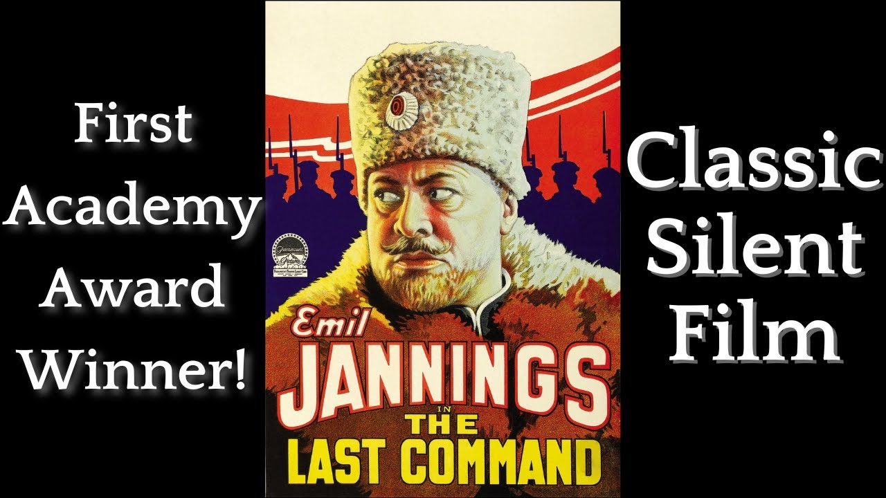 The Last Command (1928) - Academy Award-Winning Classic Silent Film ...