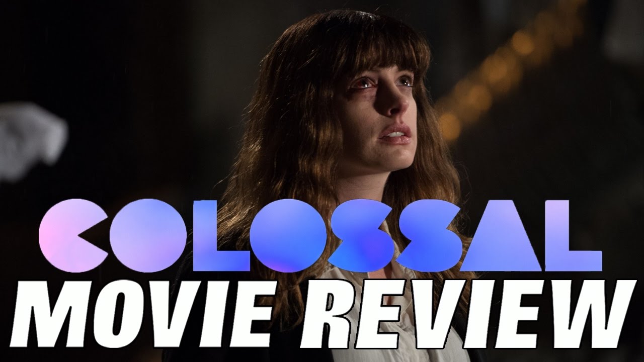 COLOSSAL (2017) Movie Review - YouTube