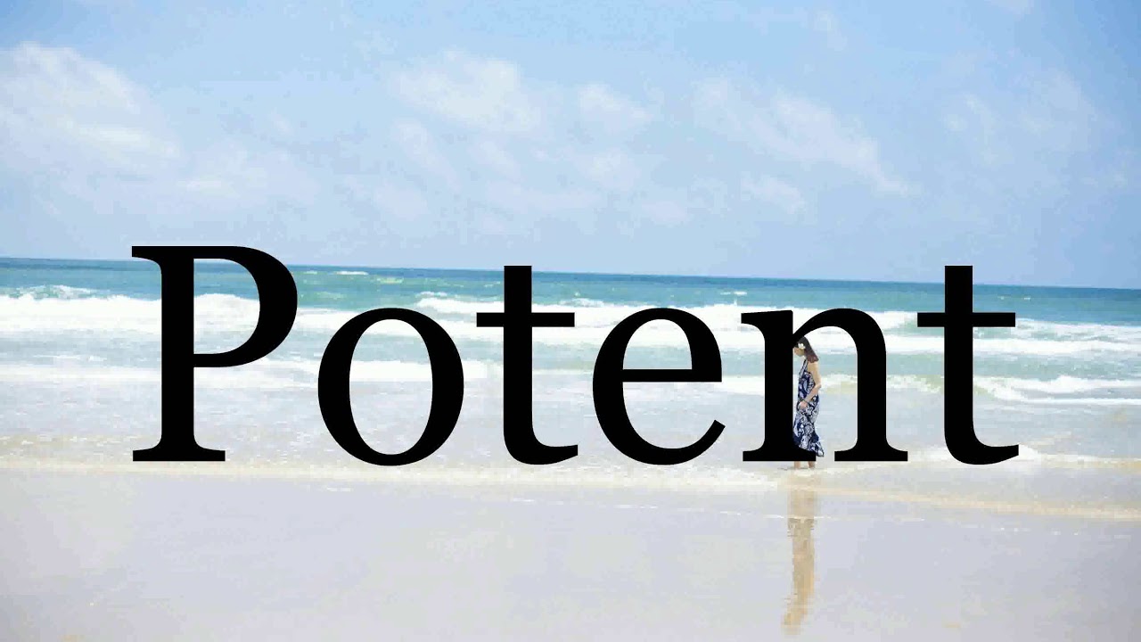 How To Pronounce Potent Pronunciation Of Potent YouTube how-to-pronounce-potent-pronunciation-of-potent-youtube