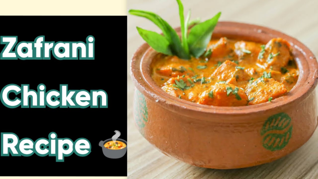 Zafrani Chicken Recipe or Chicken Nawabi Recipe 🍲 @lifewithrabbia - YouTube