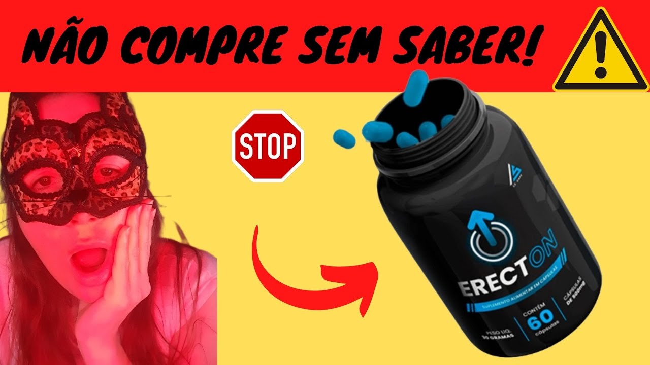 SAIBA TUDO SOBRE ERECTON! MUITA ATENÇÃO! ERECTON FUNCIONA? ERECTON ...
