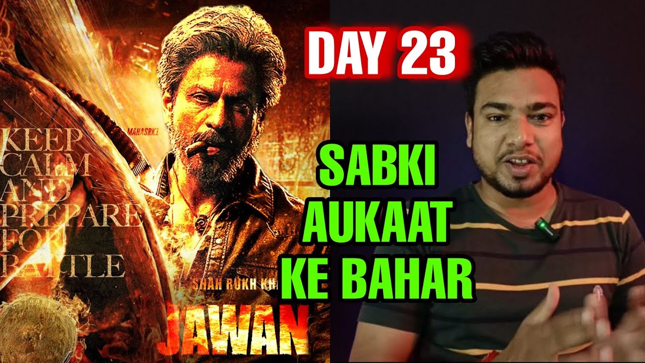 Jawan Day 23 Final Box Office Collection | Jawan Movie Record Breaking ...