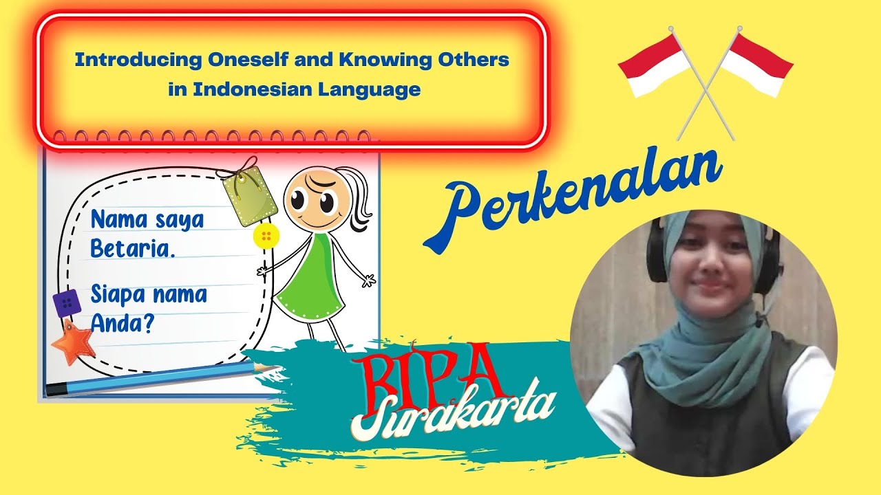 Introducing Oneself and Knowing Others in Indonesian Language (BIPA ...