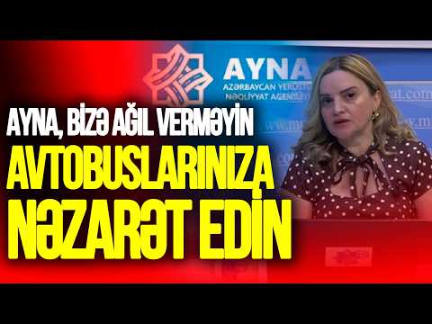 “AYNA, bizə ağıl verməyin, avtobuslarınıza NƏZARƏT EDİN!” - aparıcıdan SƏRT SÖZLƏR