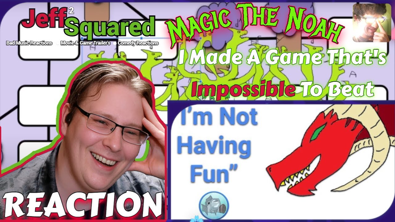 I Made A Game That's Impossible To Beat | REACTION (Magic The Noah ...
