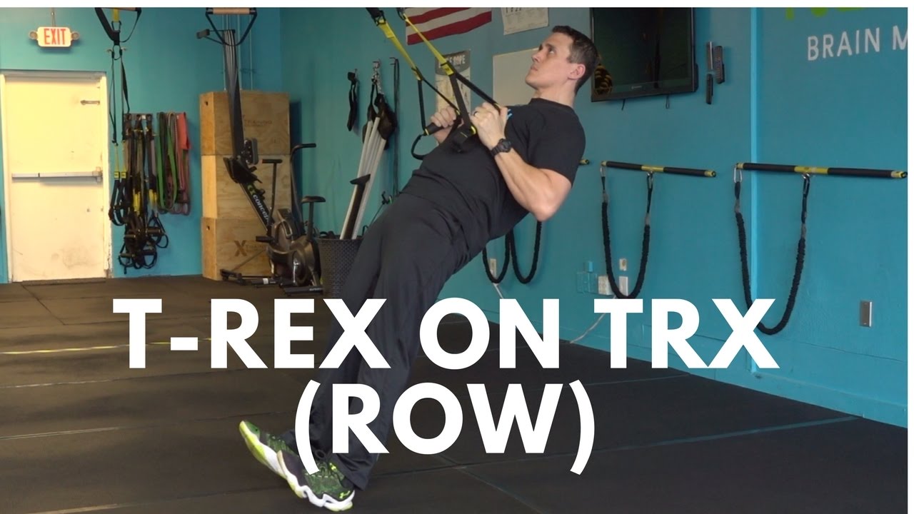 T REX on TRX (Row) - YouTube