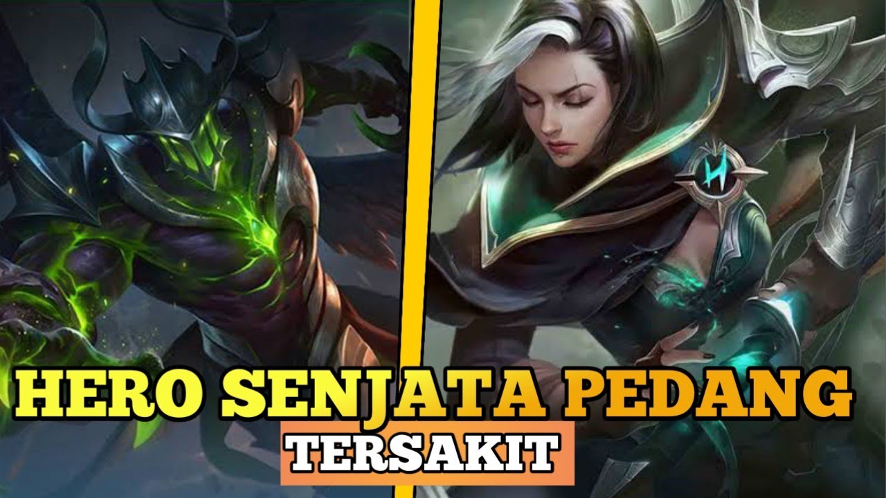HERO DENGAN SENJATA PEDANG TERSAKIT META SEASON SEKARANG - MOBILE ...