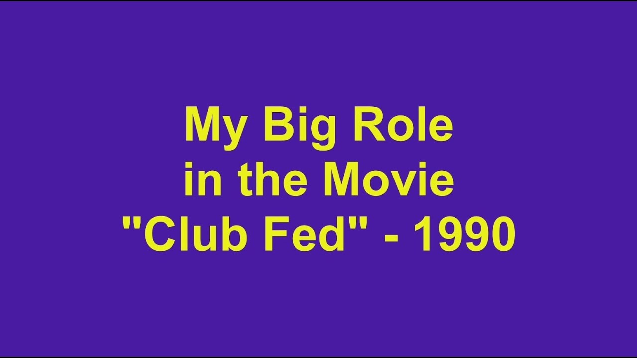 Vegas Vic - My Big Role in the Movie "Club Fed" - 1990 - YouTube