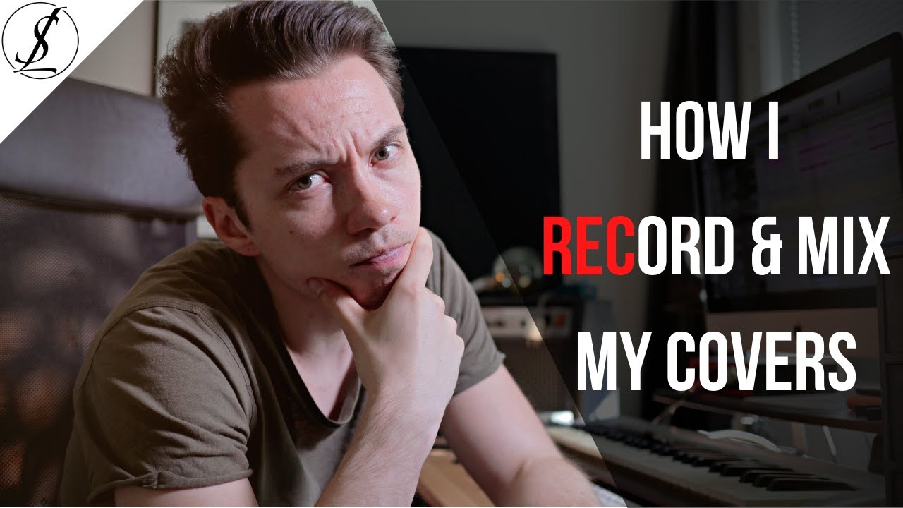 How I Record & Mix My Covers | SECRETS REVEALED! - YouTube
