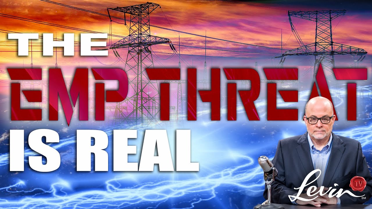 China's EMP Threat is REAL | @LevinTV - YouTube