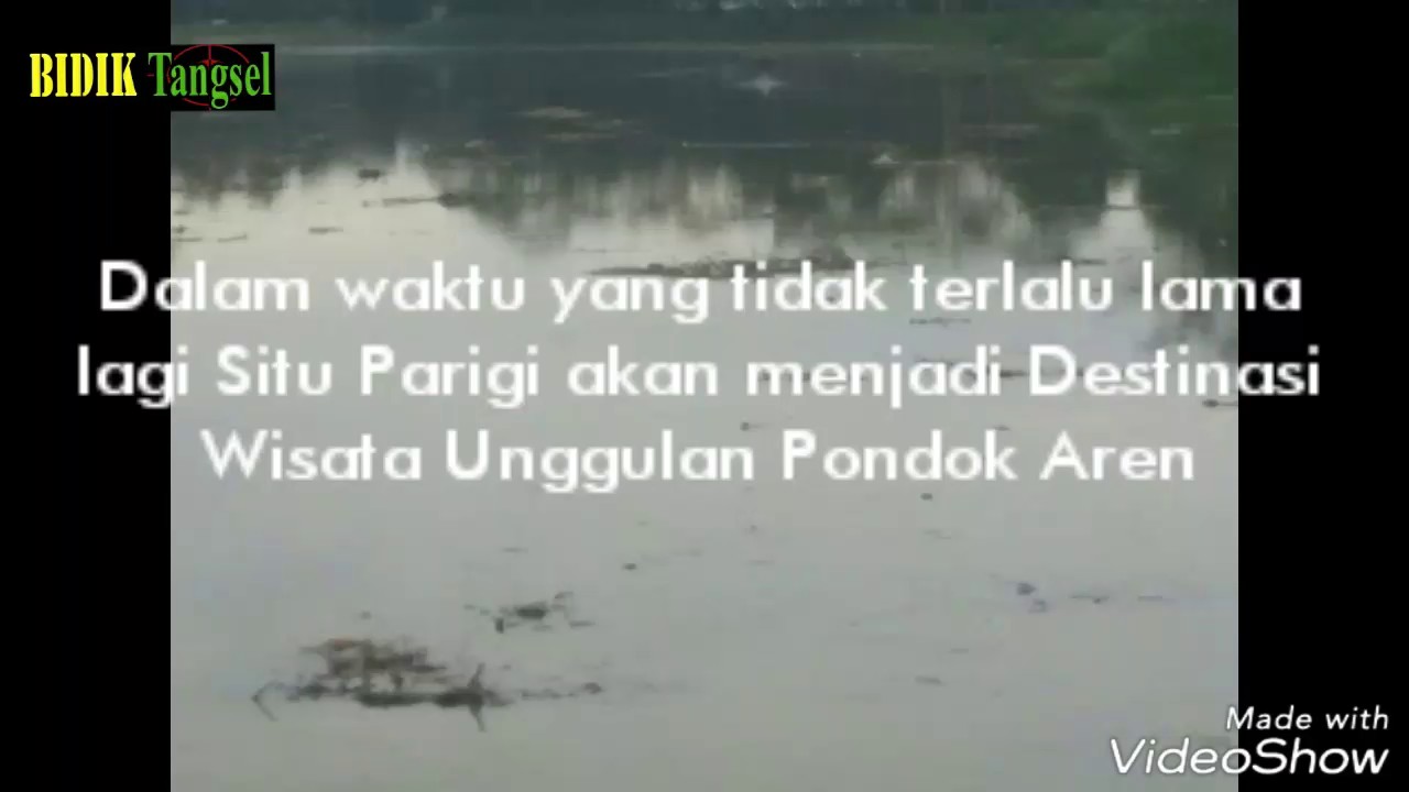 Setu Parigi Akan Menjadi Tujuan Wisata - YouTube