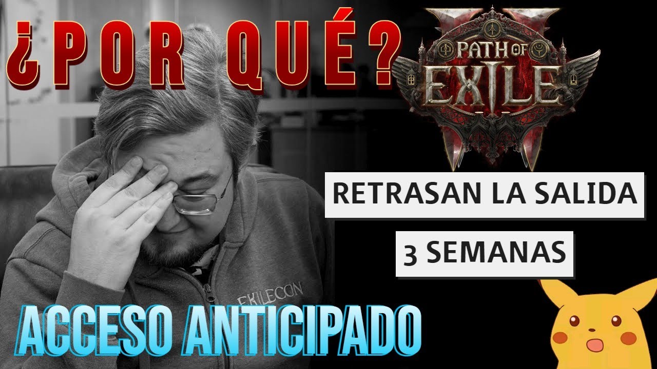 [POE2]ACCESO ANTICIPADO RETRASADO 🤔| REACCION - YouTube