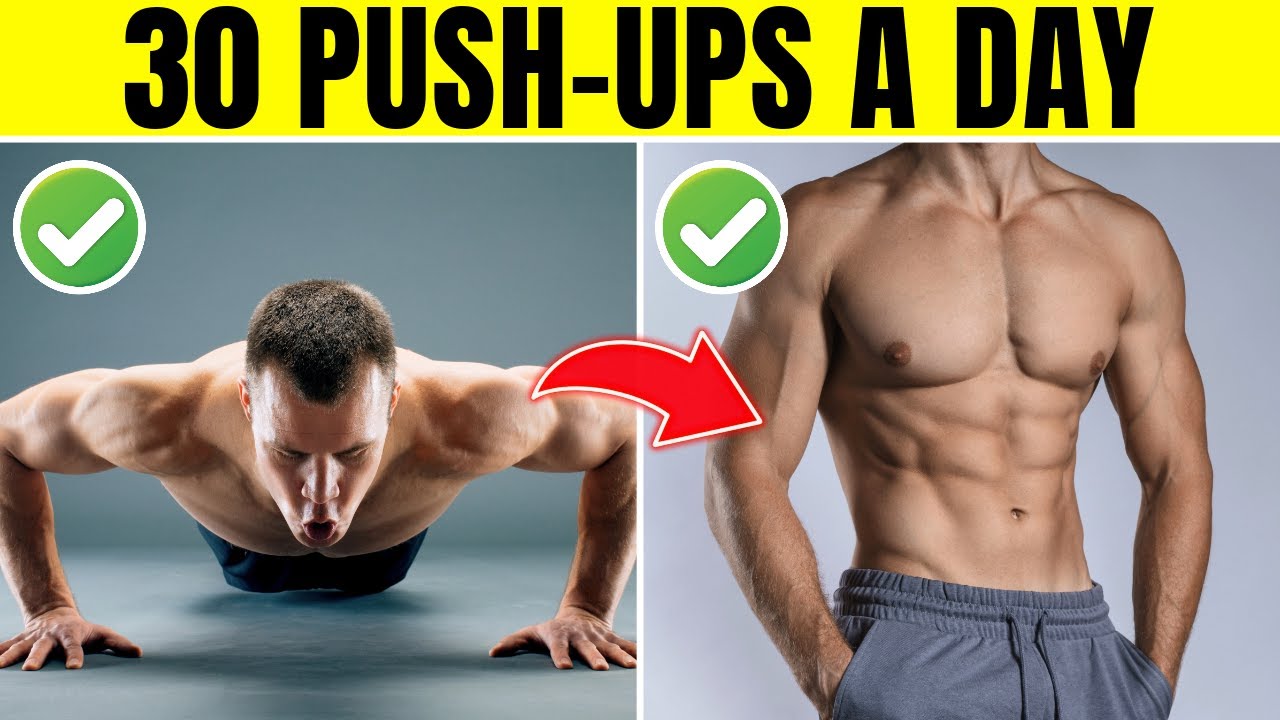 30 Push-Ups a Day for 30 Days - See What Happens to Your Body! - YouTube