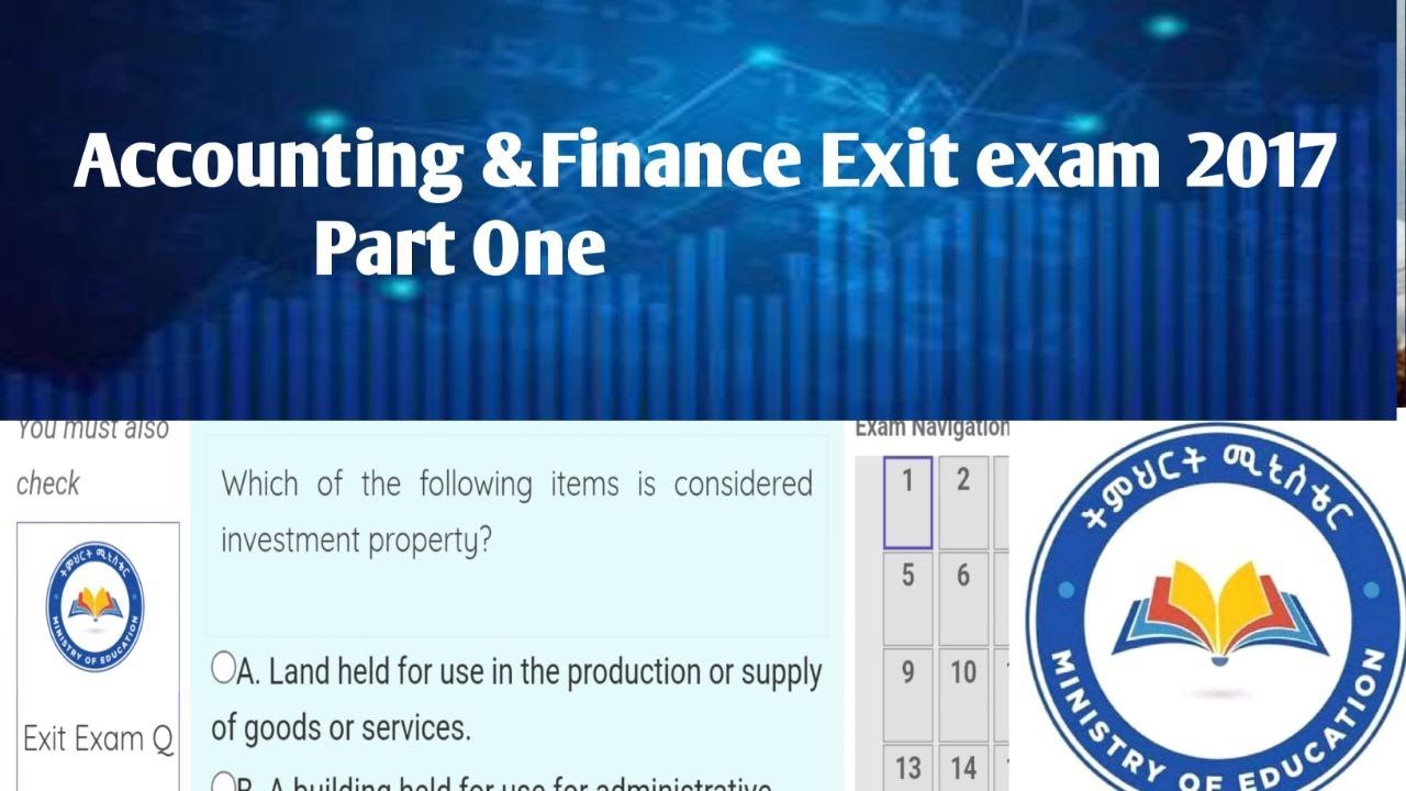 ACCOUNTING AND FINANCE EXIT EXAM PART ONE (1)ANSWER AND QUANTITATION ...