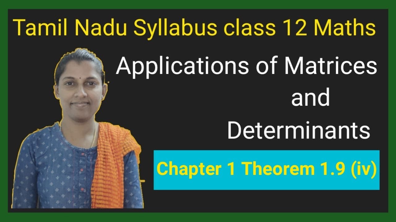 TN Syllabus Class 12 Maths Chapter 1 Theorem 1.9(iv) Applications of ...