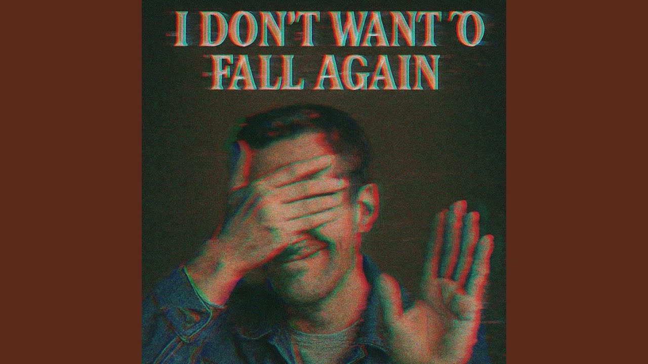 I don't want to fall again - YouTube