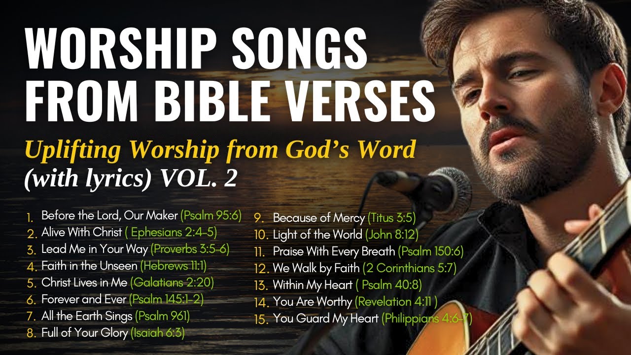 POWERFUL CHRISTIAN WORSHIP SONGS FROM BIBLE VERSES WITH LYRICS - YouTube