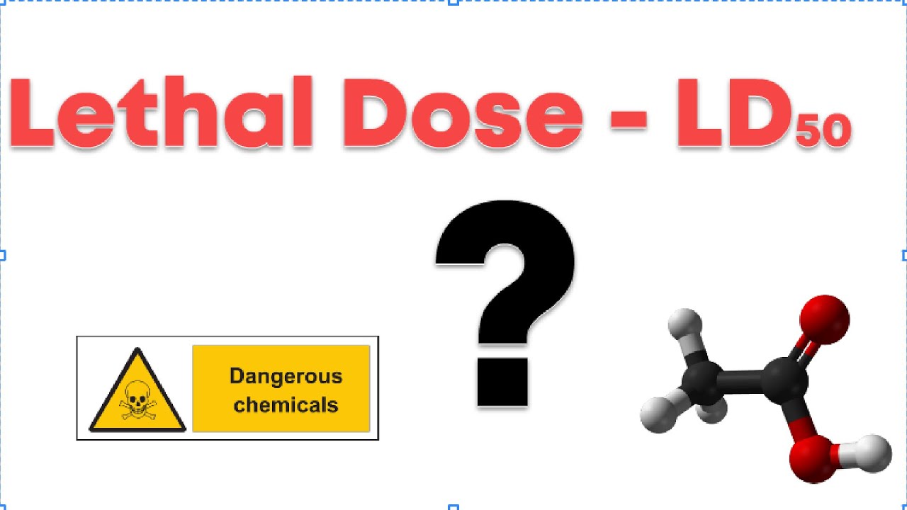 Outline the meaning of the term LD50 | Lethal Dose - YouTube
