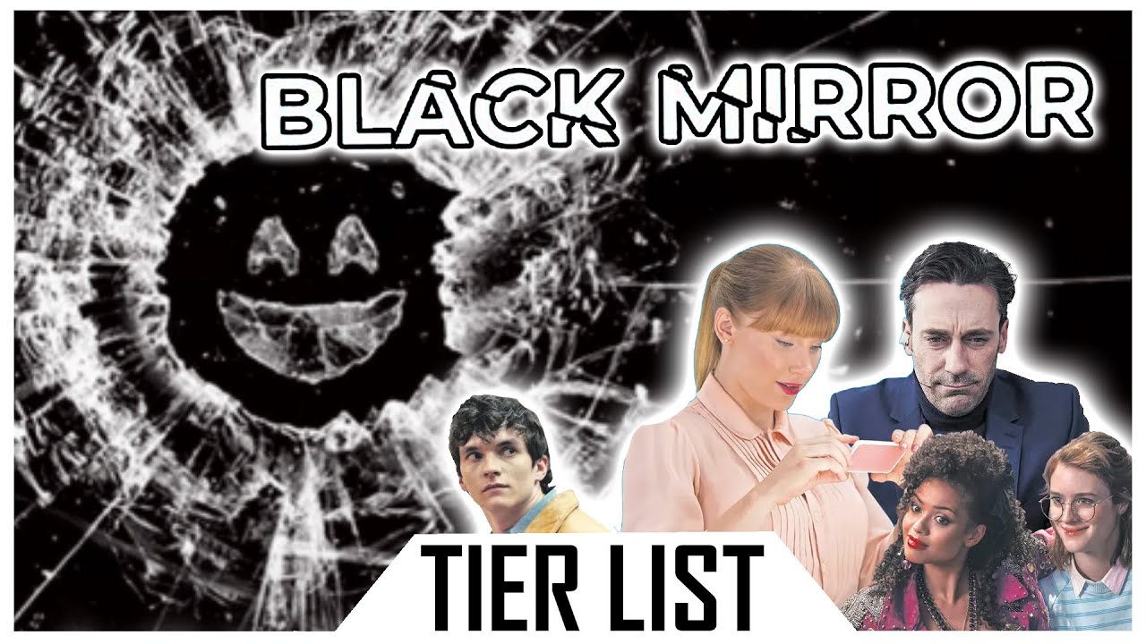 Black Mirror Tier List: Ranking All the Episodes Seasons 1-5 - YouTube