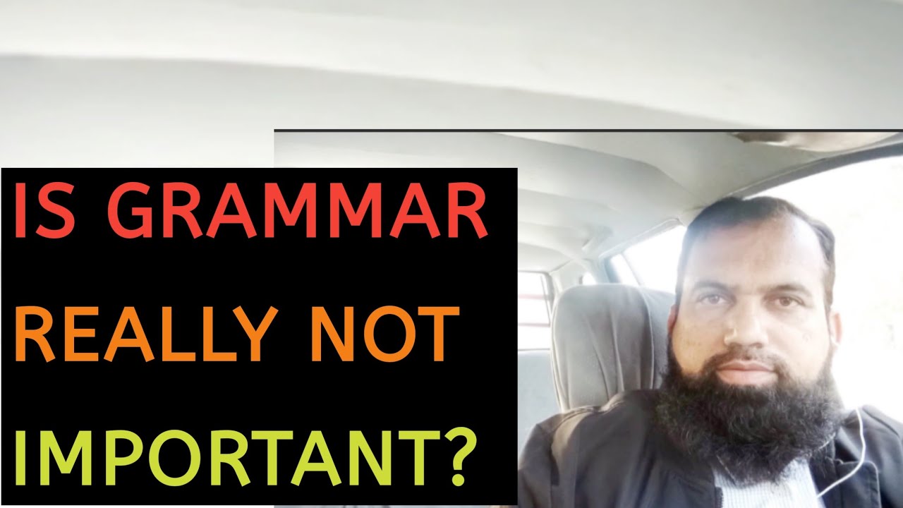 Is Grammar not necessary for English? | About Next videos on ...