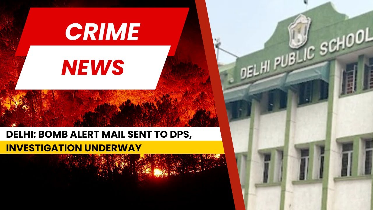 Delhi: Bomb alert mail sent to DPS, investigation underway - YouTube
