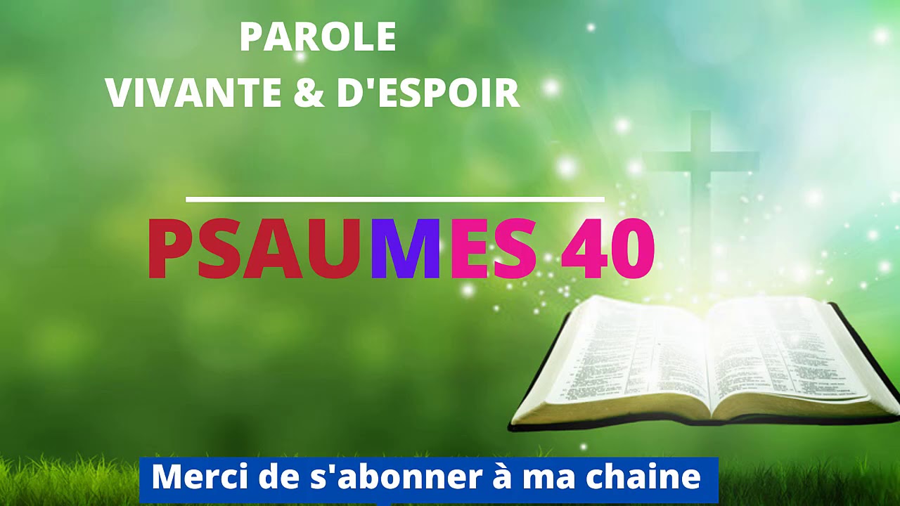 Psaumes 40 - YouTube