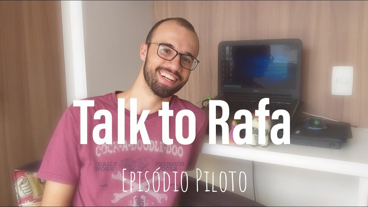 Talk to Rafa #01 - Sentimentos - YouTube