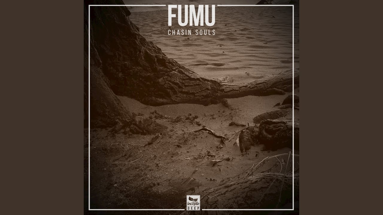 Llisten More - Fumu: Song Lyrics, Music Videos & Concerts