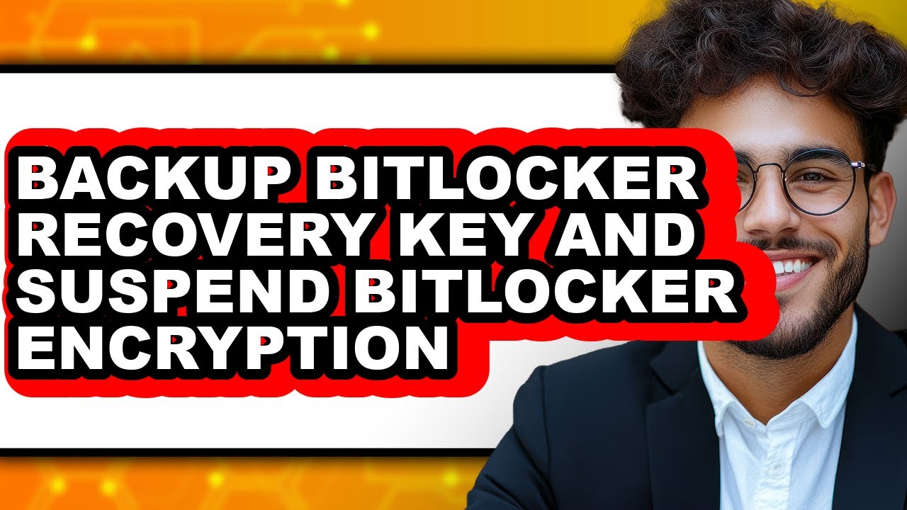 How to Backup Bitlocker Recovery Key and Suspend Bitlocker Encryption ...