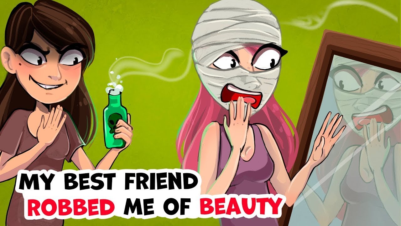 My best friend robbed me of beauty - YouTube