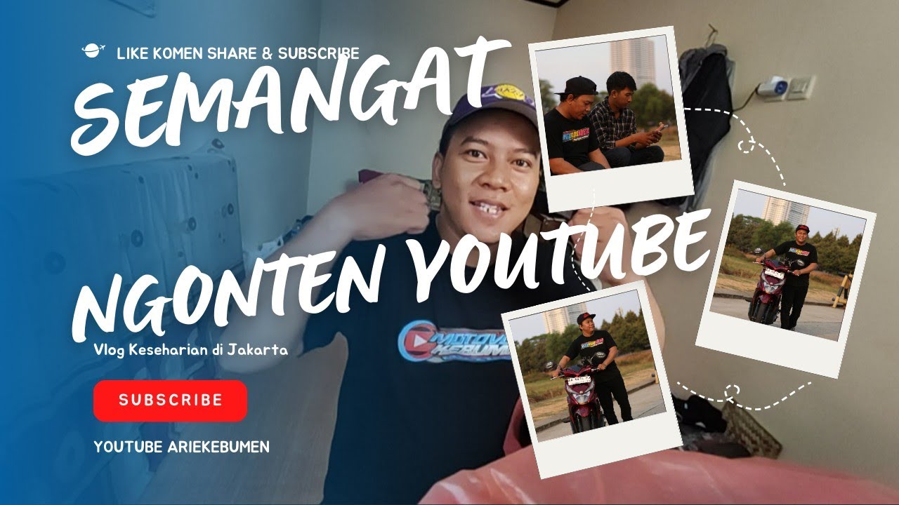 🔴Semangat Ngonten Youtube | YouTuber Ndeso ArieKebumen - YouTube