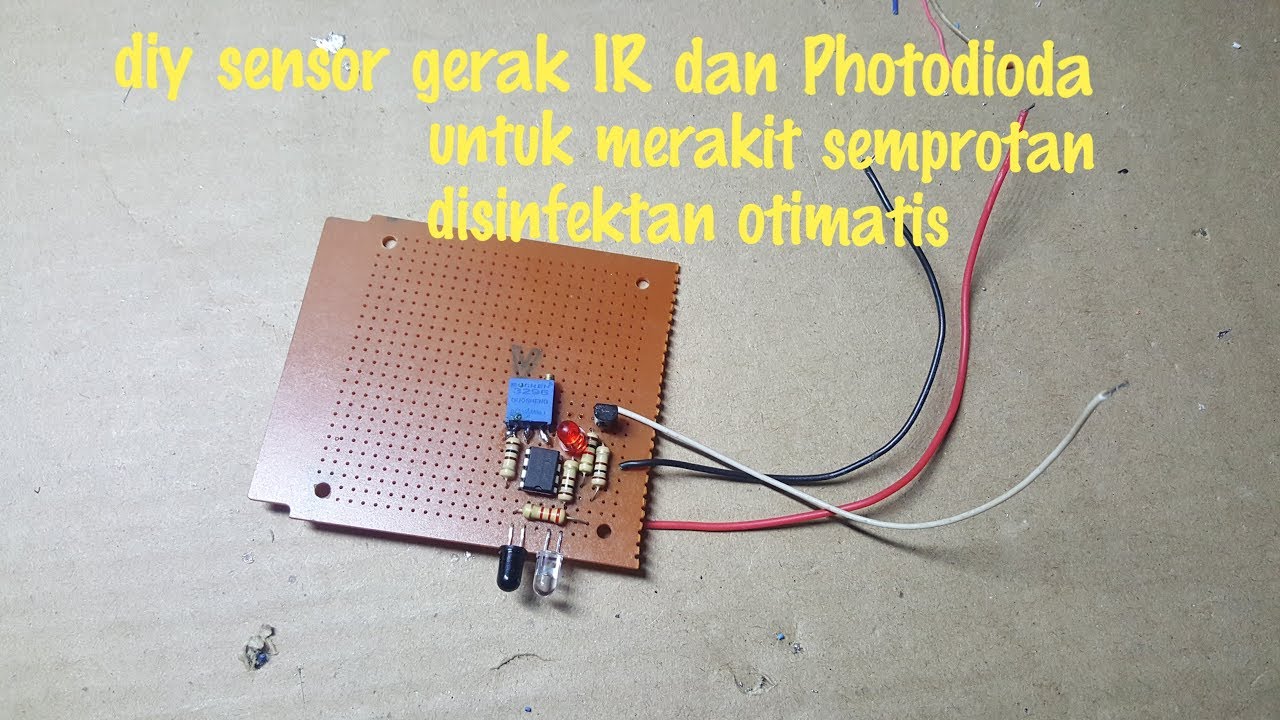 merakit sensor gerak sendiri untuk disinfektan - YouTube