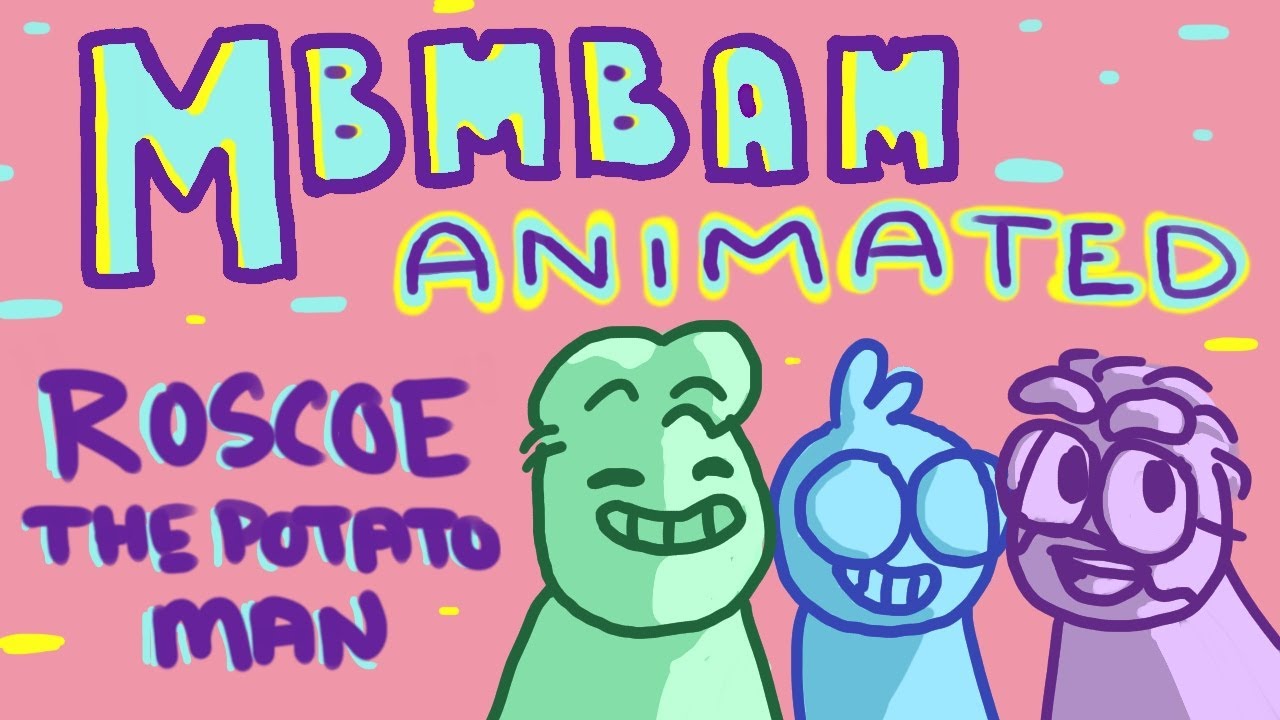 "Roscoe The Potato Man" - A MBMBaM Animation! - YouTube