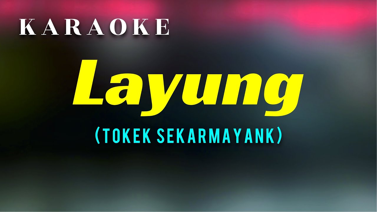 Layung Karaoke Campursari - YouTube