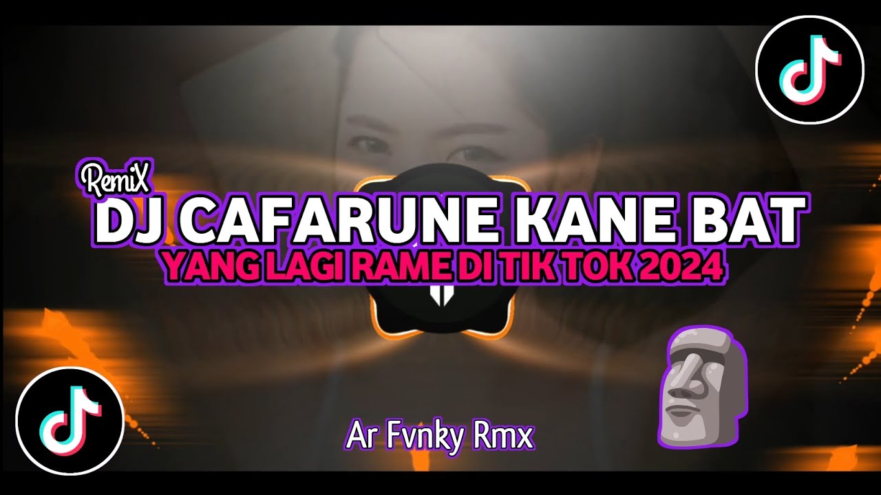 DJ CAFARUNE KANE BAT YANG LAGI RAME DI TIK TOK _ Ft@pujang_ujg - YouTube