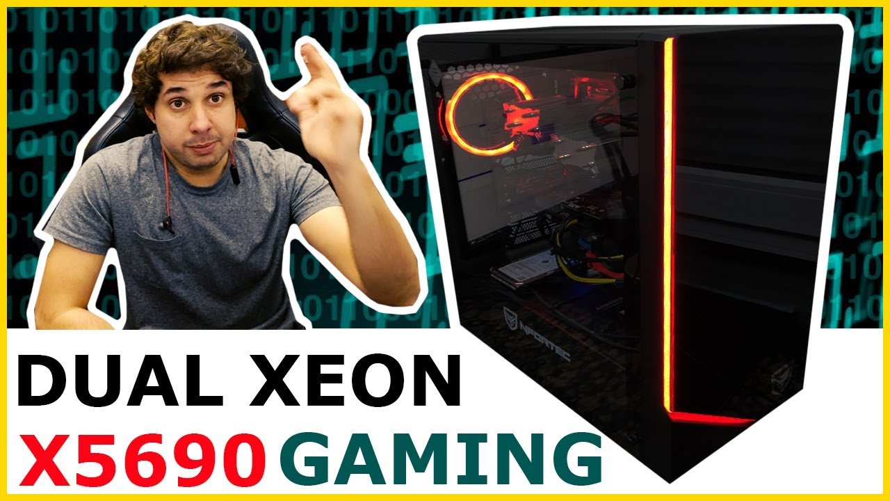 3# PC GAMING 2019 | DUAL XEON X5690 PROJECT - YouTube