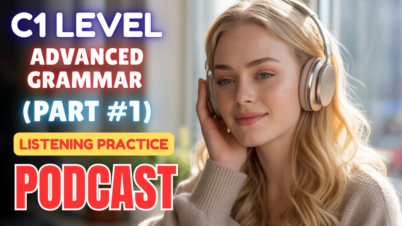 C1 Level Advanced Grammar (Part 1) || Advanced Structures Explained ...
