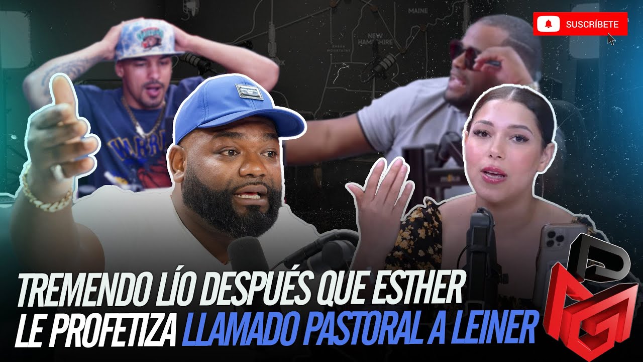 🏃🏽‍♂️"TREMENDO LIO'' ESTHER LE PROFETIZA LLAMADO PASTORAL A LEINER ...