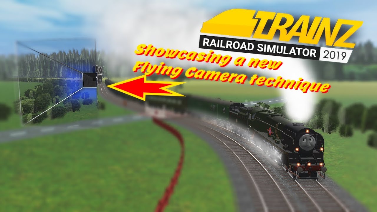 Trainz 2019: Showcasing a new Flying Camera technique - YouTube