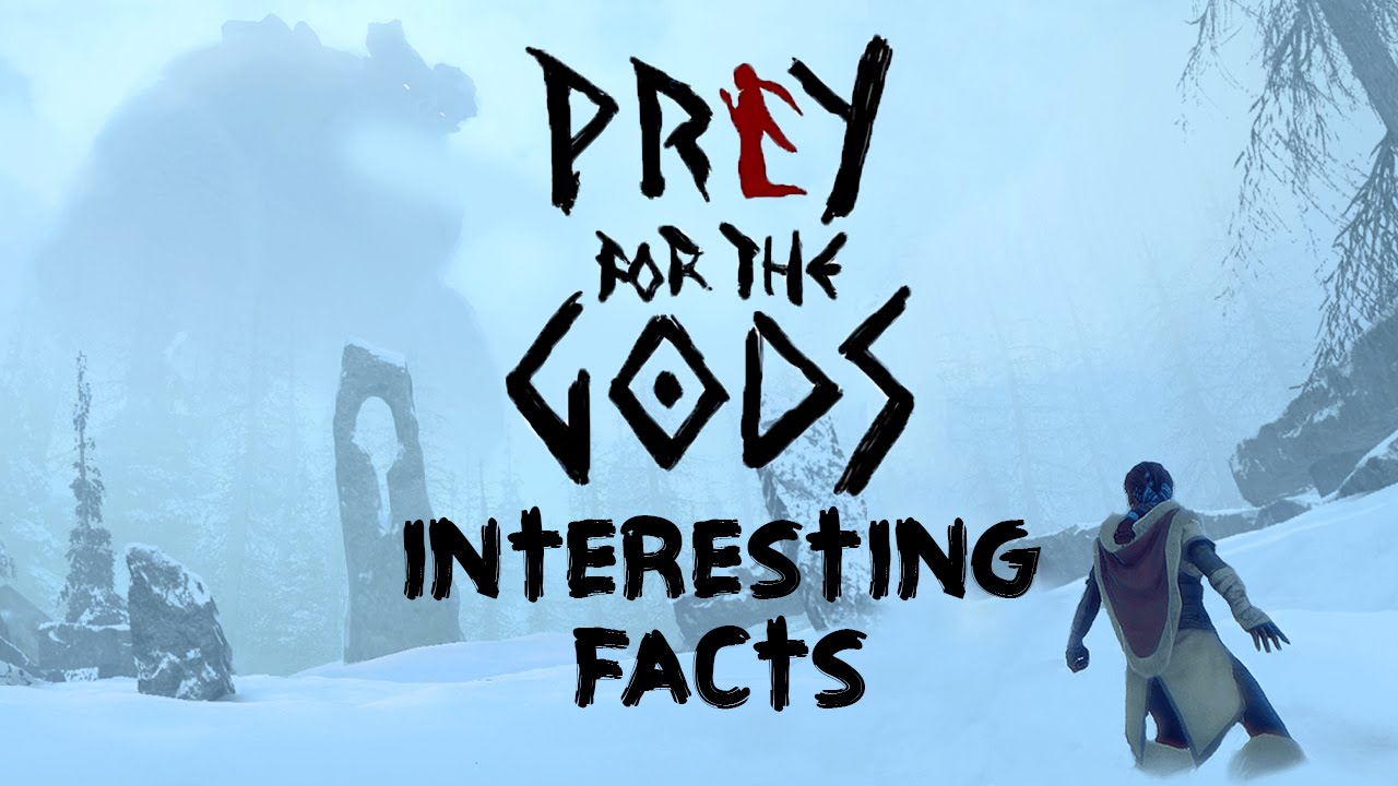 Prey for the Gods Interesting Facts - Giants, Survival Elements ...