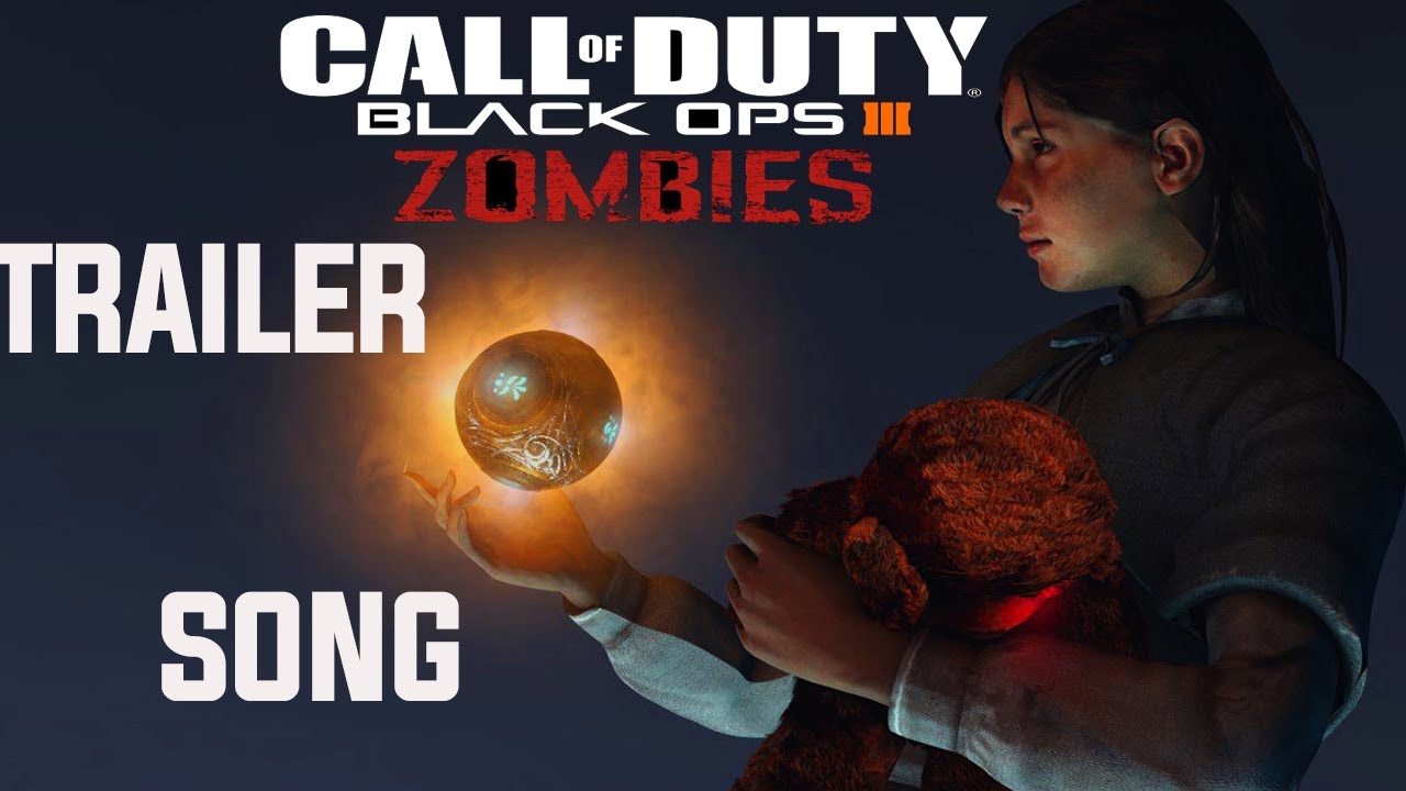 BO3 Zombies Chronicles - Trailer Song (Samantha's Lullaby Remix) - YouTube