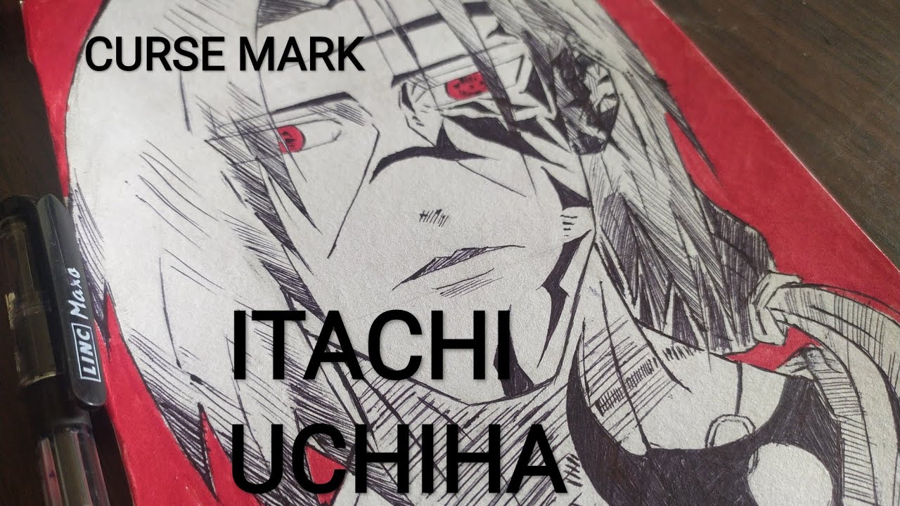Drawing of Itachi Uchiha || with curse mark || using ball pen || # ...